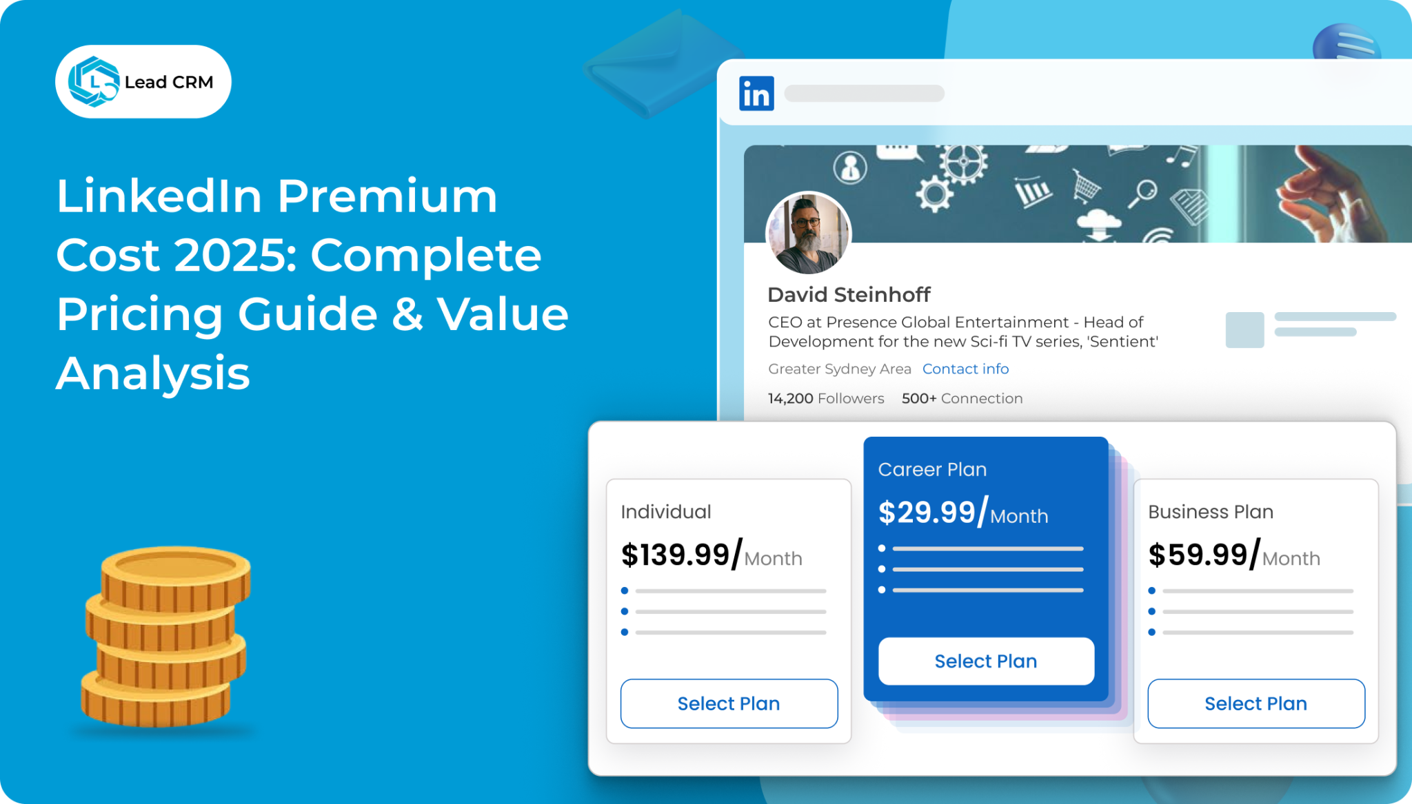 LinkedIn Premium Cost 2025: Pricing & Features Breakdown